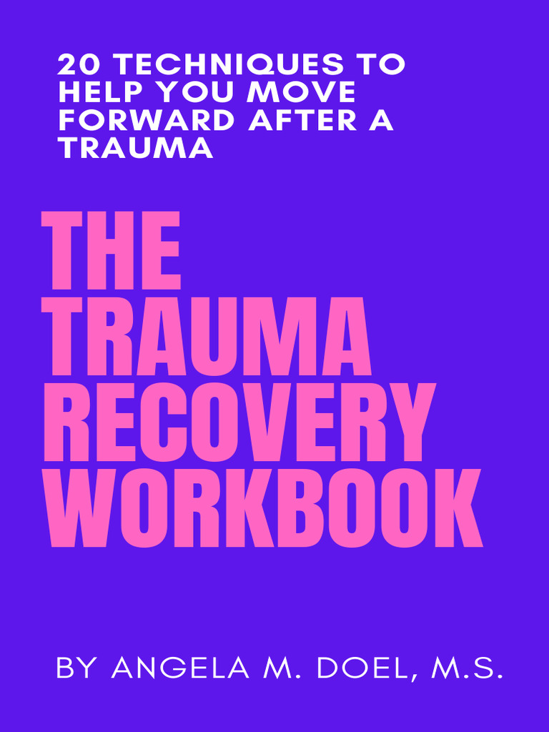 The Trauma Recovery Workbook 0423 | PDF | Psychological Trauma ...