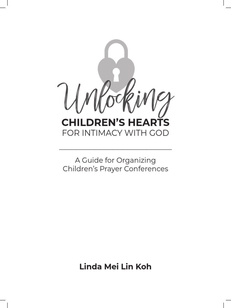 Unlocking Childrens Hearts For Intimacy With God | PDF | Prayer | Jesus