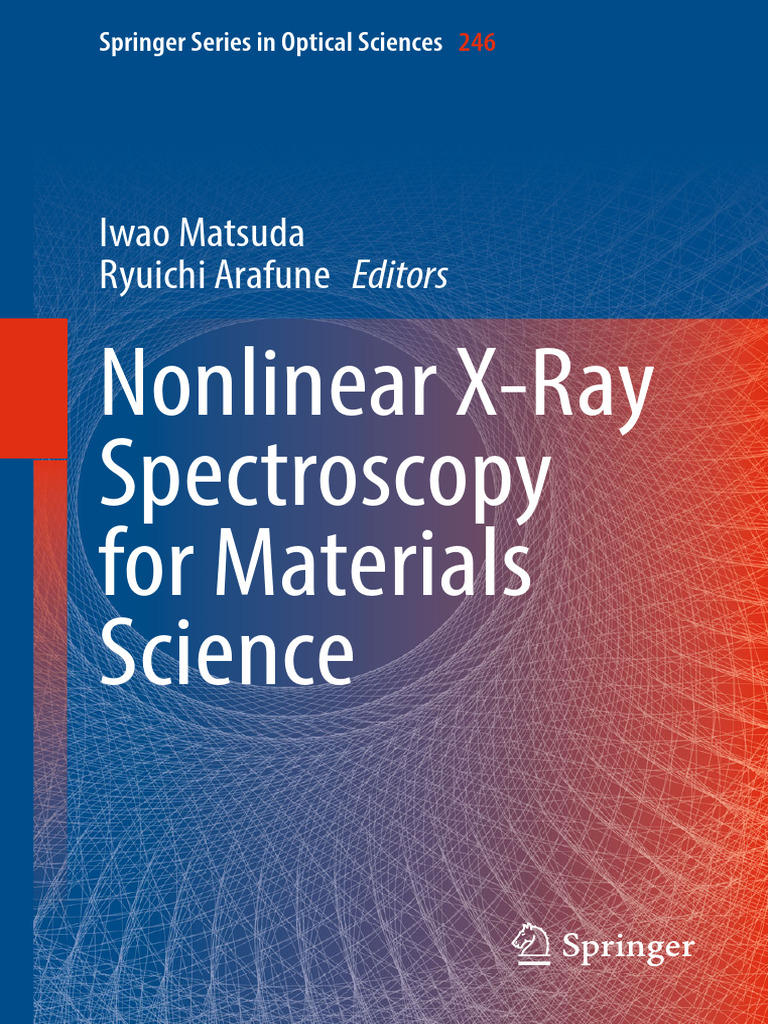 Nonlinear X-Ray Spectroscopy For Materials Science: Iwao Matsuda Ryuichi Arafune Editors | PDF ...