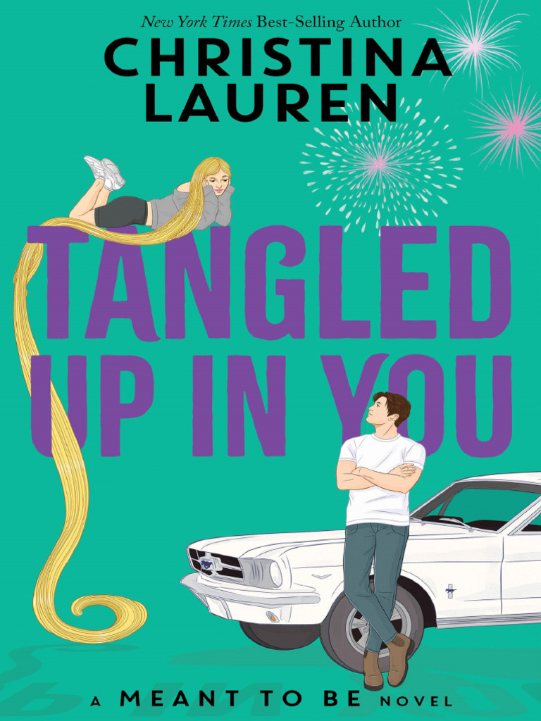 Tangled Up in You Meant to Be 4 by Christina Lauren | PDF