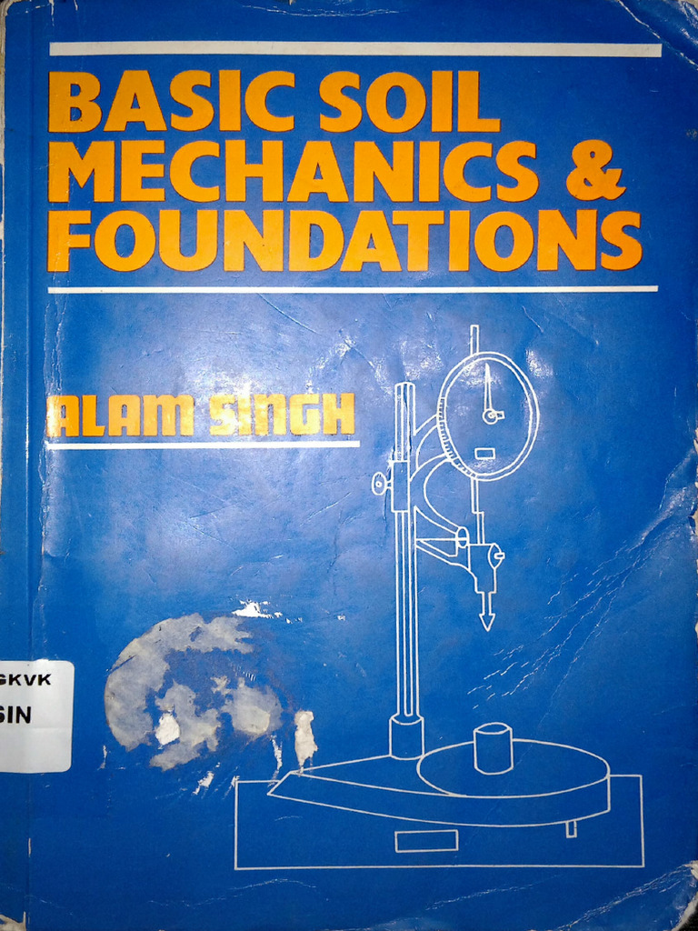 Basic Soil Mechanics Alam Singh | PDF