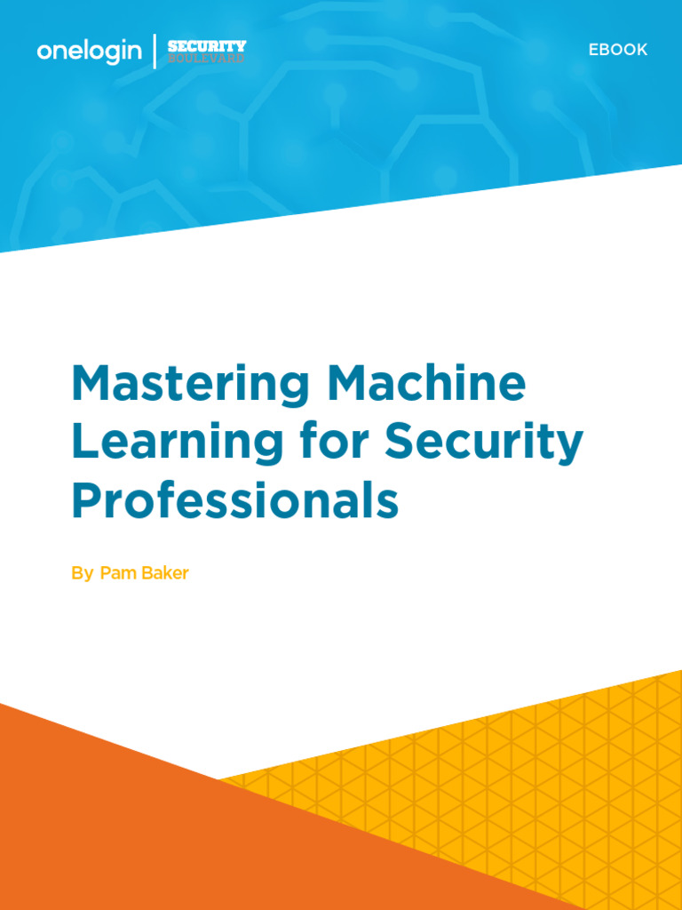 Security Boulevard Onelogin-Mastering Machine Learning | PDF | Computer ...