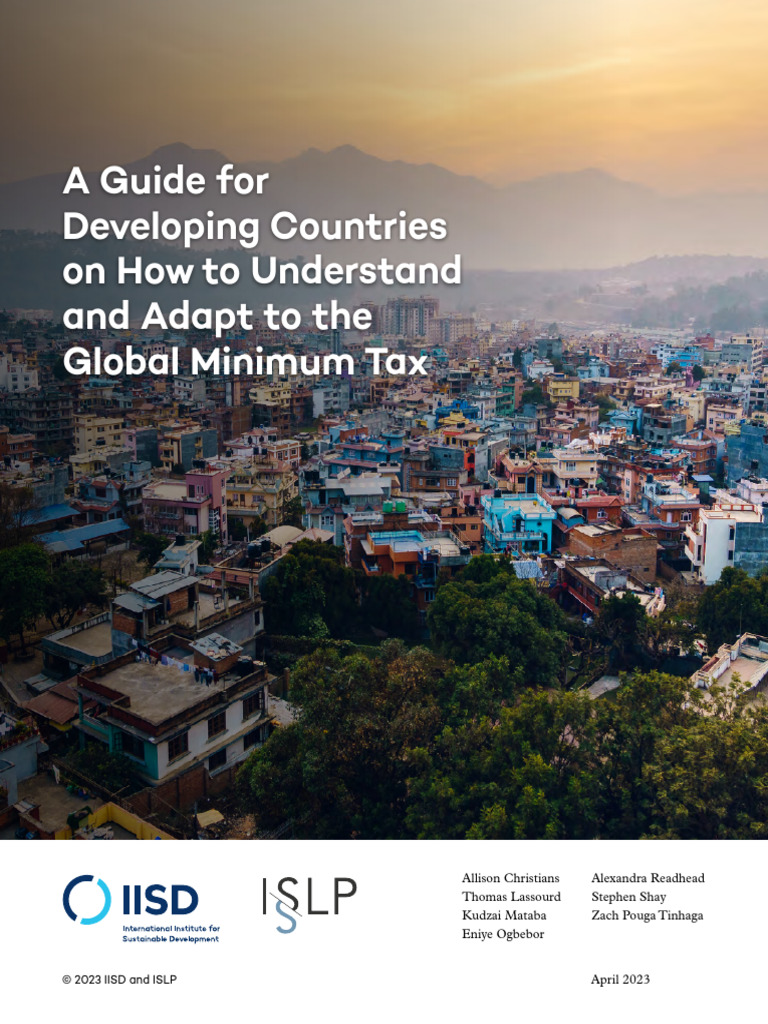 IISD A Guide For Developing Countris On How To Understand and Adapt To The Global Minimum Tax ...