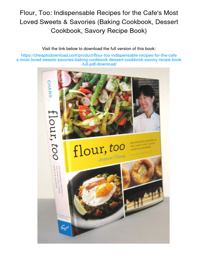 Flour, Too: Indispensable Recipes For The Cafe's Most Loved Sweets ...