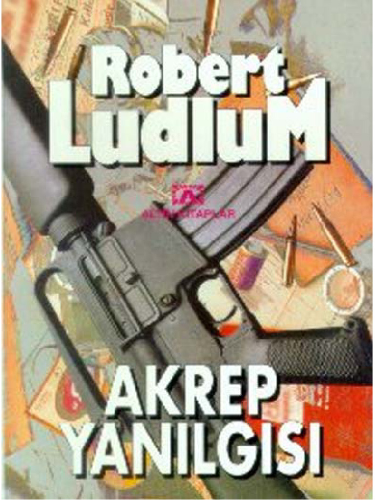 Robert Ludlum - Akrep Yanilgisi | PDF