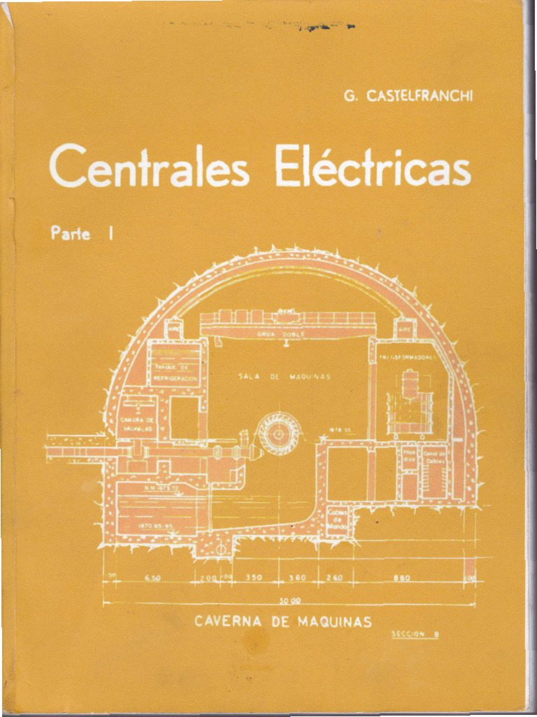 Centrales Electricas, Castelfranchi. Tomo I - Parte1 | PDF | Métodos y ...