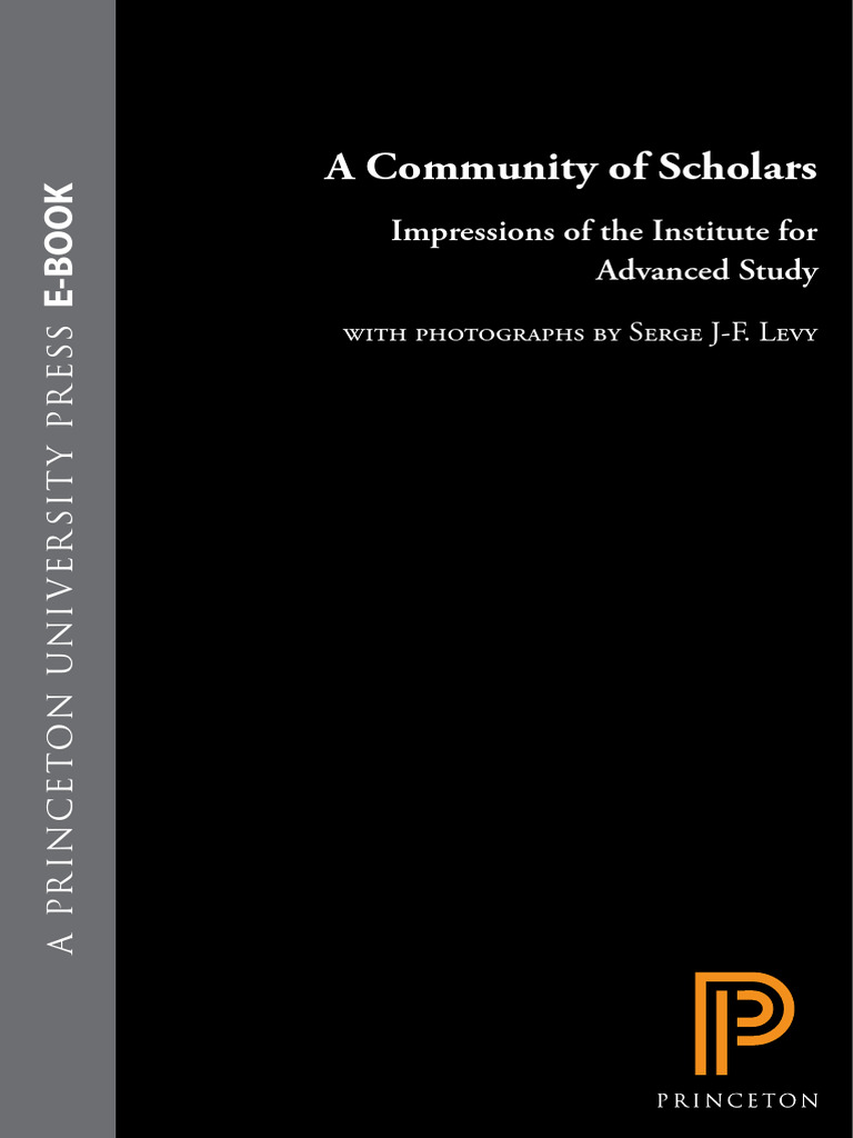 A Community of Scholars Impressions of The Institute For Advanced Study ...