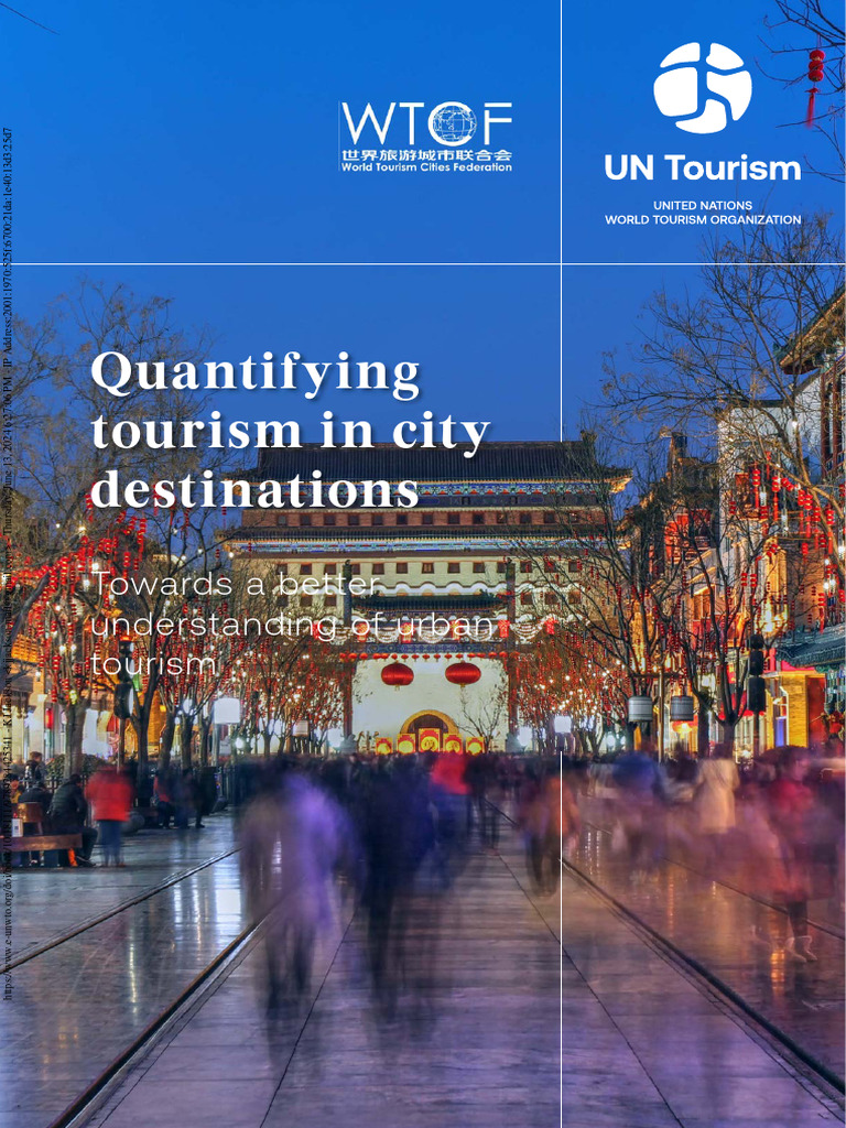 Quantifying Tourism in City Destinations: Towards A Better ...