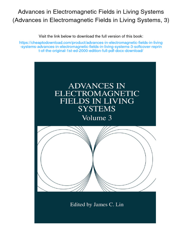 Advances in Electromagnetic Fields in Living Systems (Advances in ...