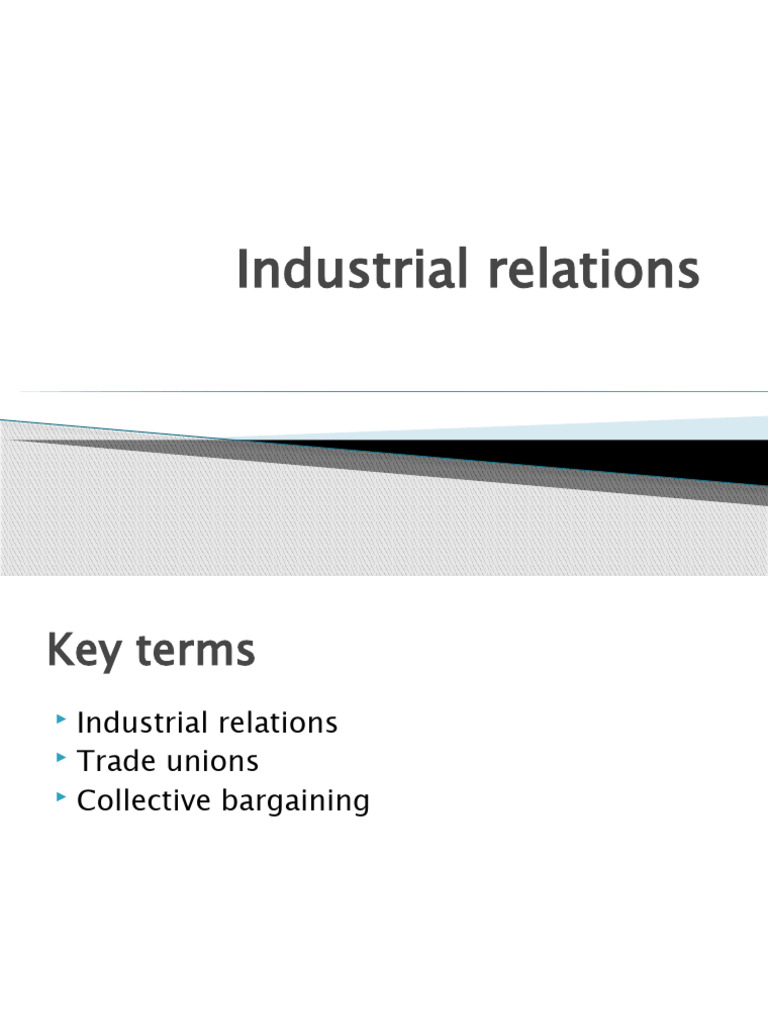 Industrial Relations | PDF | Employment | Collective Bargaining