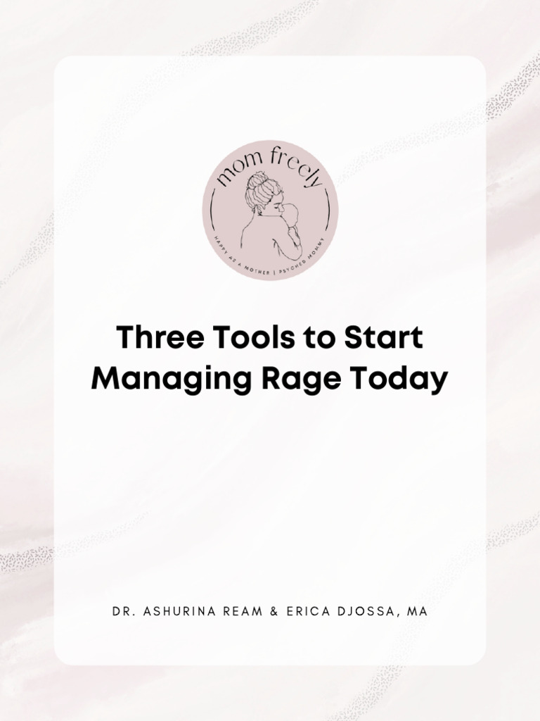 Three Tools To Start Managing Rage Today: Dr. Ashurina Ream & Erica ...