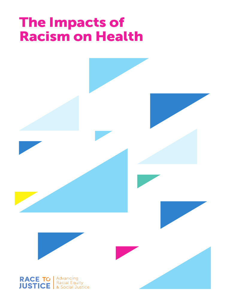 Race To Justice Action Kit Impacts of Racism On Health | PDF | Racism ...