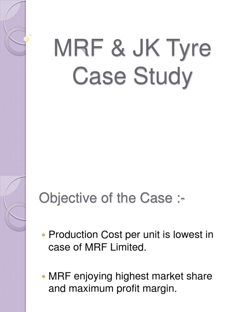 MRF & JK Tyre Case Study | PDF | Tire | Cost Of Goods Sold