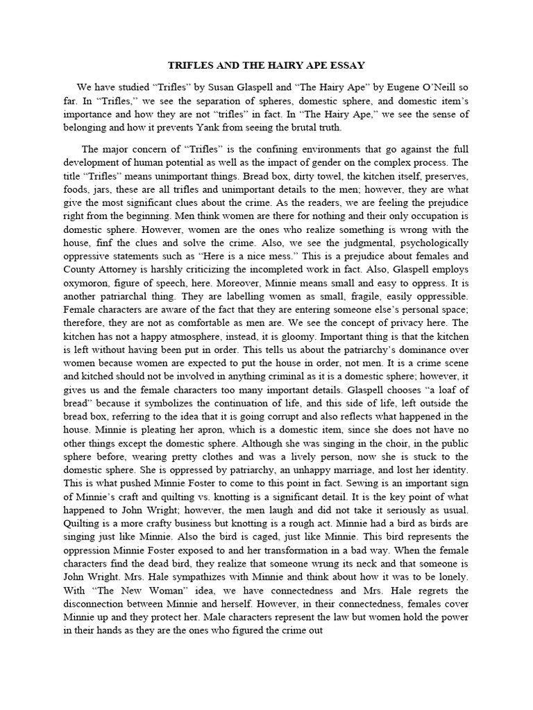 TRIFLES AND THE HAIRY APE ESSAY by Yağmur Üstündağ | PDF