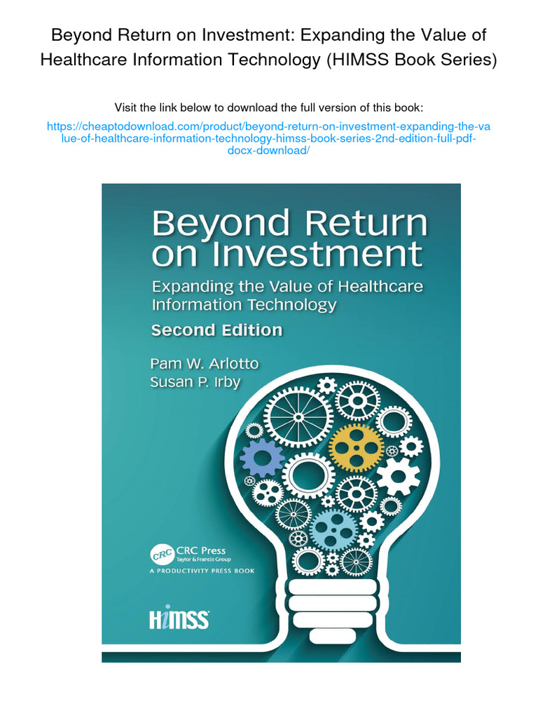 Beyond Return On Investment: Expanding The Value of Healthcare ...