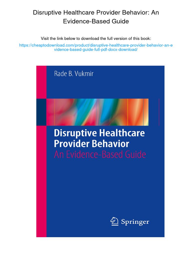 Disruptive Healthcare Provider Behavior: An Evidence-Based Guide., 978 ...