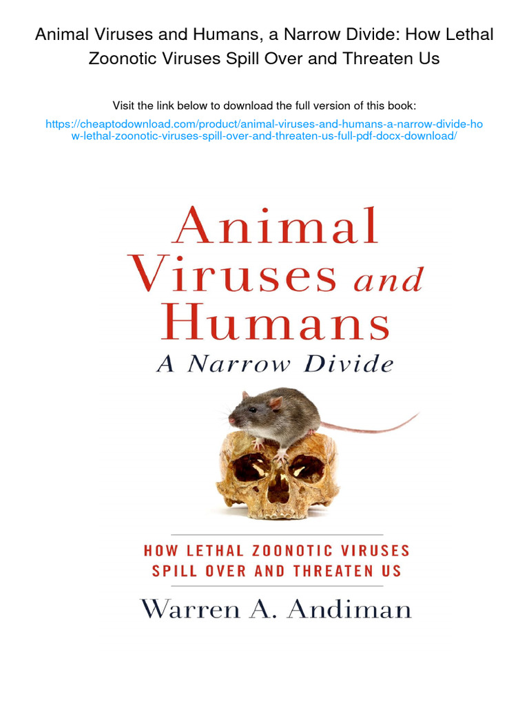 Animal Viruses and Humans, A Narrow Divide: How Lethal Zoonotic Viruses ...