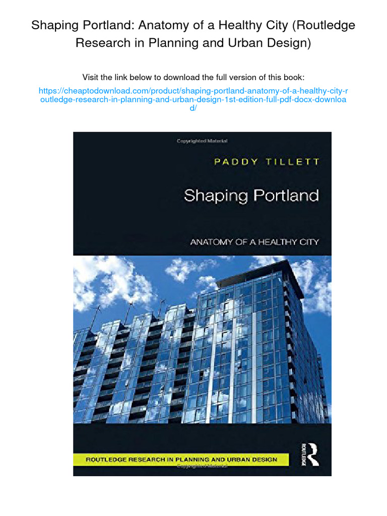 Shaping Portland: Anatomy of A Healthy City (Routledge Research in ...