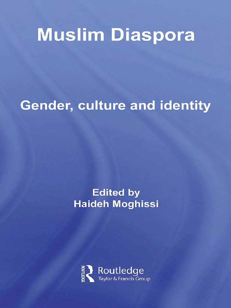 Muslim Diaspora Gender, Culture and Identity - Haide Moghissi | PDF ...