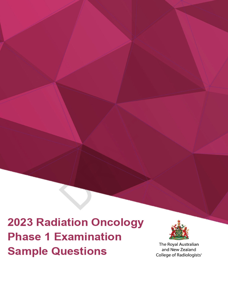 Radiation Oncology Phase 1 Sample Examination Question and Answer ...