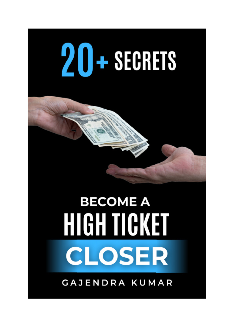 20 Secrets of High Ticket Client Closing by Gajendra Kumar | PDF | Sales | Mindset