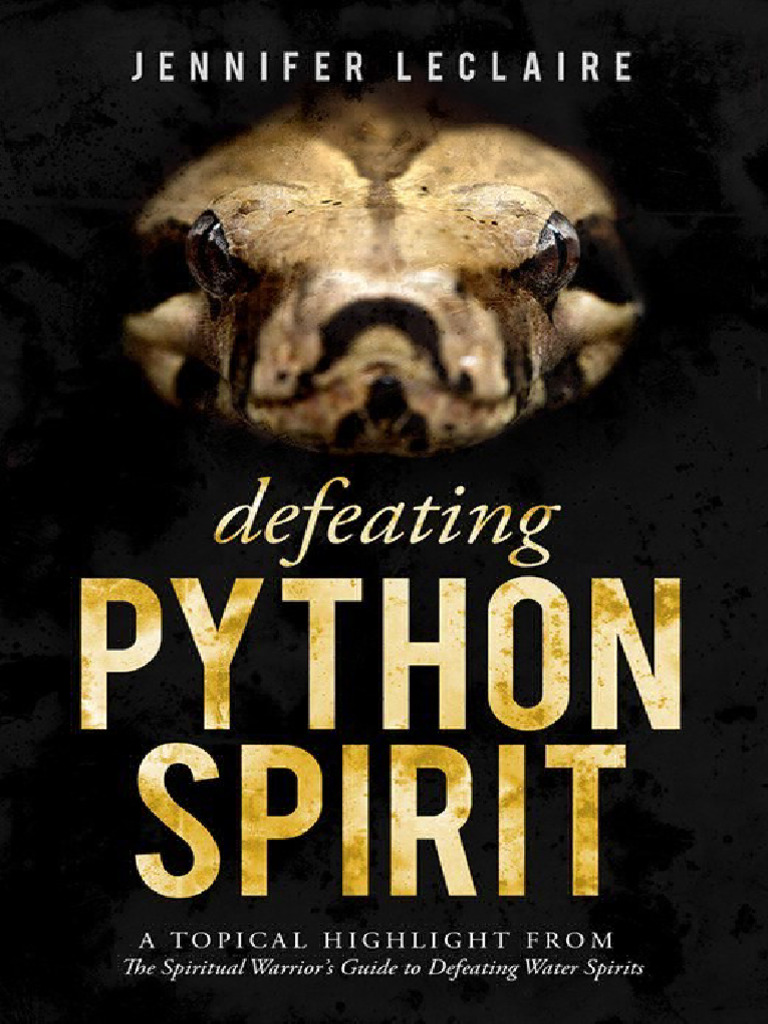 Defeating Python Spirit Jennifer LeClaire | PDF | Serpents In The Bible | Delphi