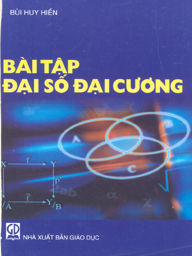 SÁCH BÀI TẬP ĐẠI SỐ ĐẠI CƯƠNG | PDF
