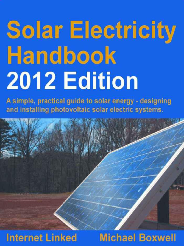 Solar Electricity Handbook - A Simple, Practical Guide To Solar Energy - How To Design and ...