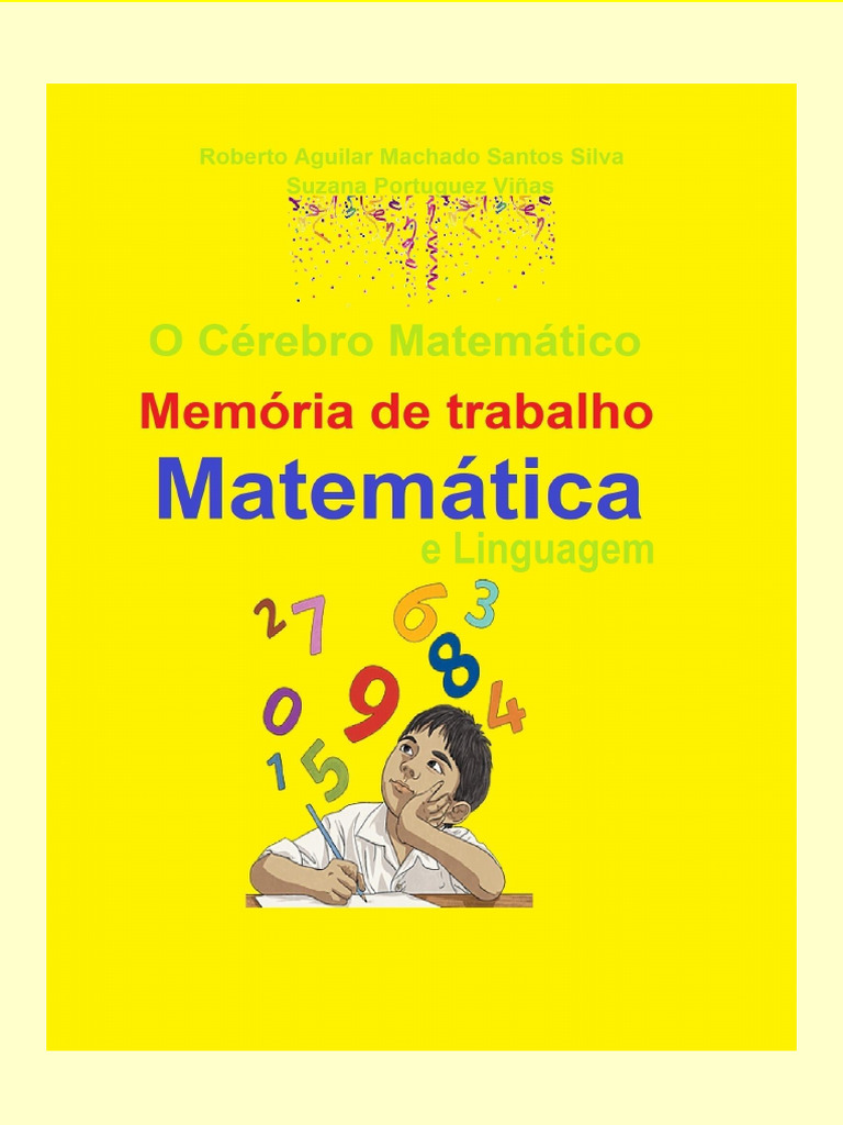 Livro O Cérebro Matemático. Memória de Trabalho, Matemática e Linguagem ...