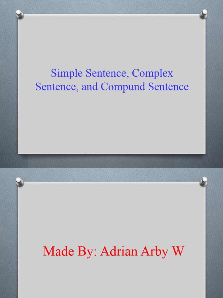 Simple Sentence, Complex Sentence, and Compund | PDF | Interpretation (Philosophy) | Linguistic ...