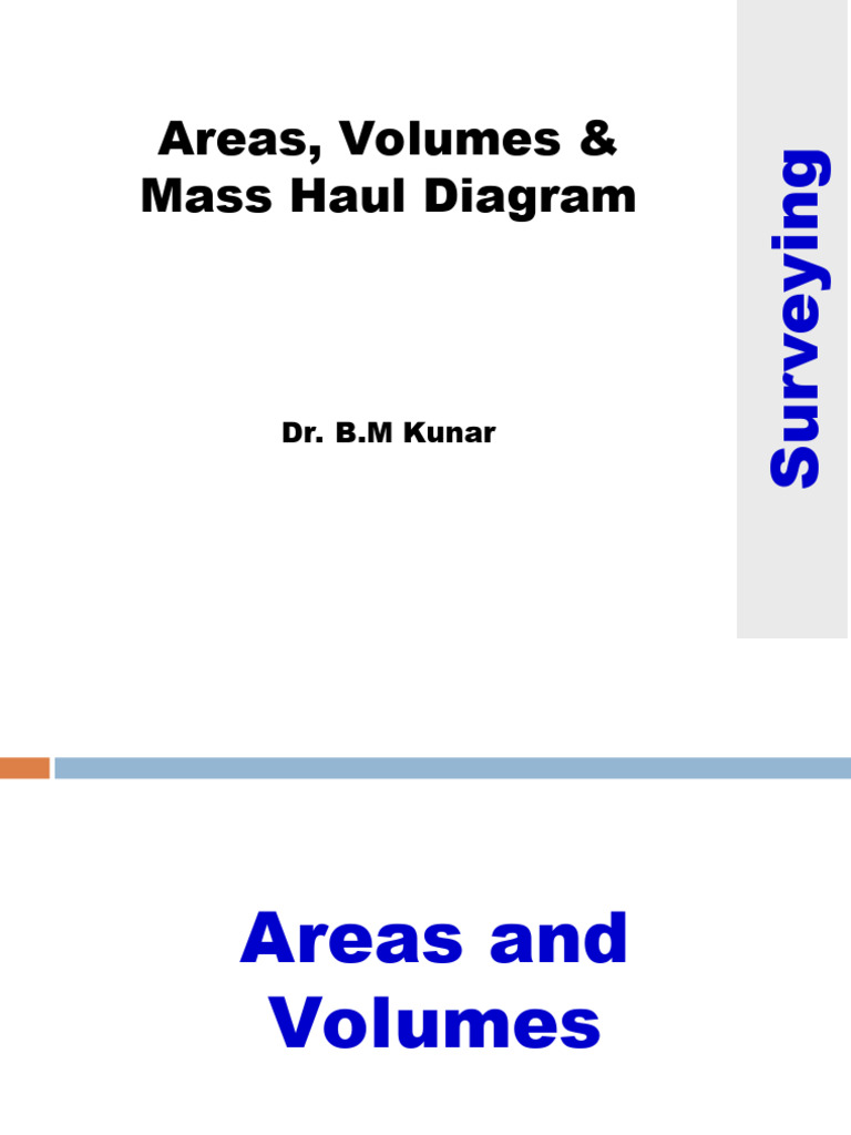 Areas, Volumes & Mass Haul Diagram Guide | PDF | Volume | Area
