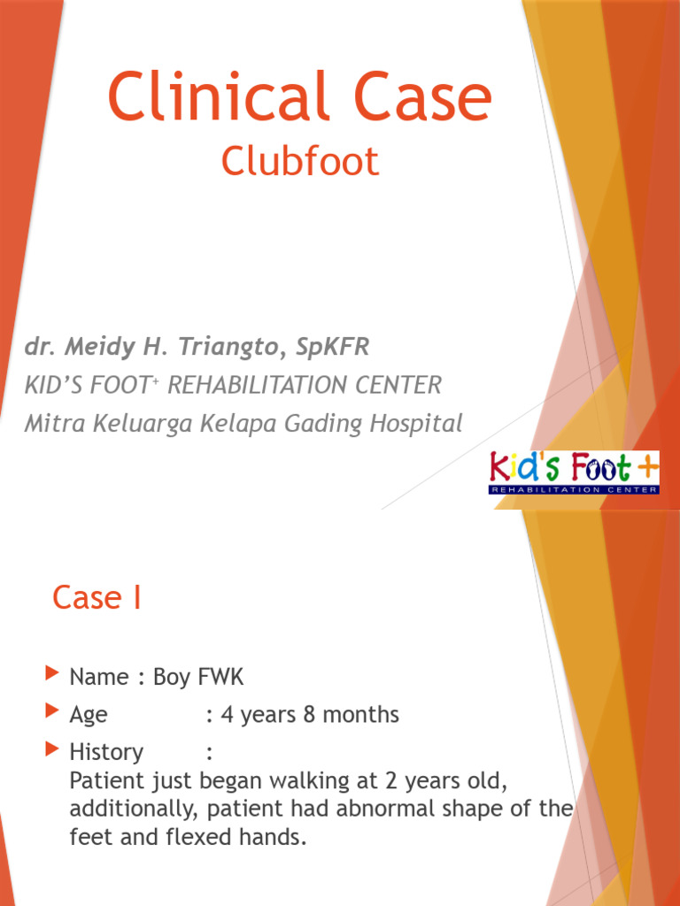Clubfoot Clinical Case | PDF