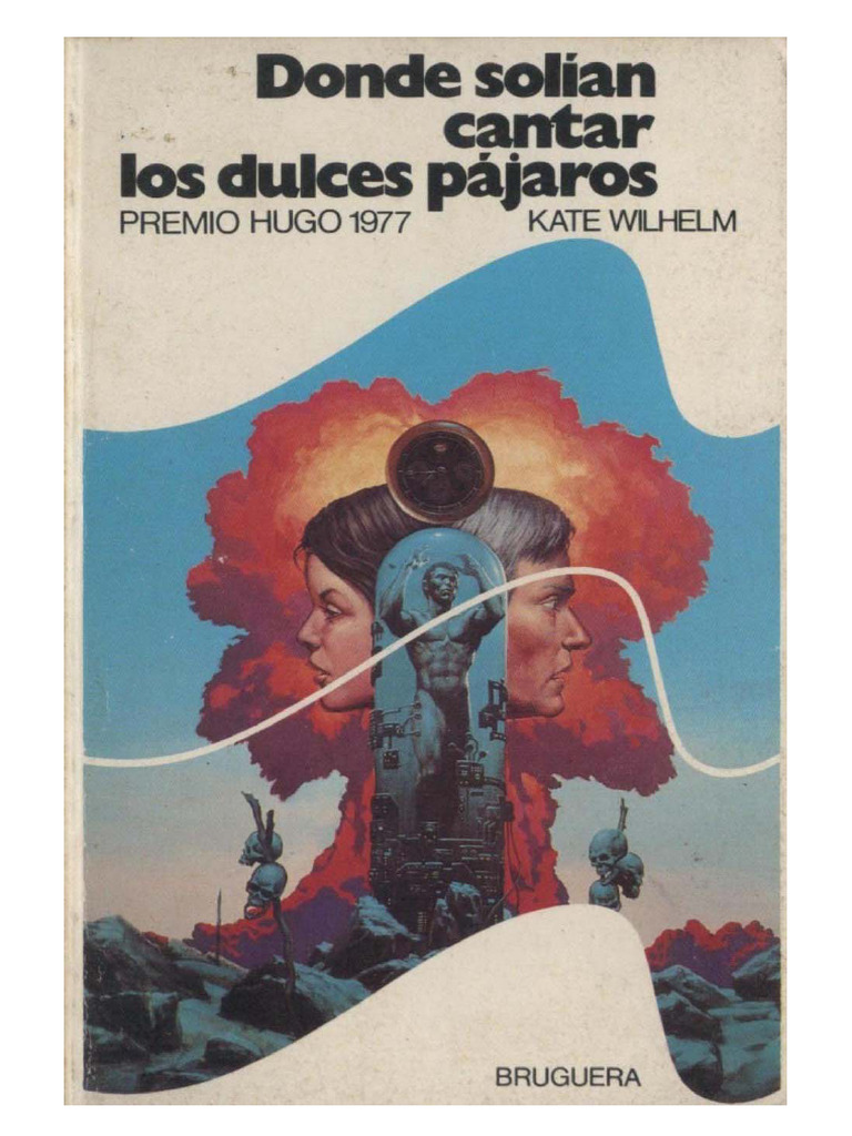 Donde Solian Cantar Los Dulces Pajaros-Kate Wilhelm | PDF Donde Solian Cantar Los Dulces Pajaros-Kate Wilhelm | PDF