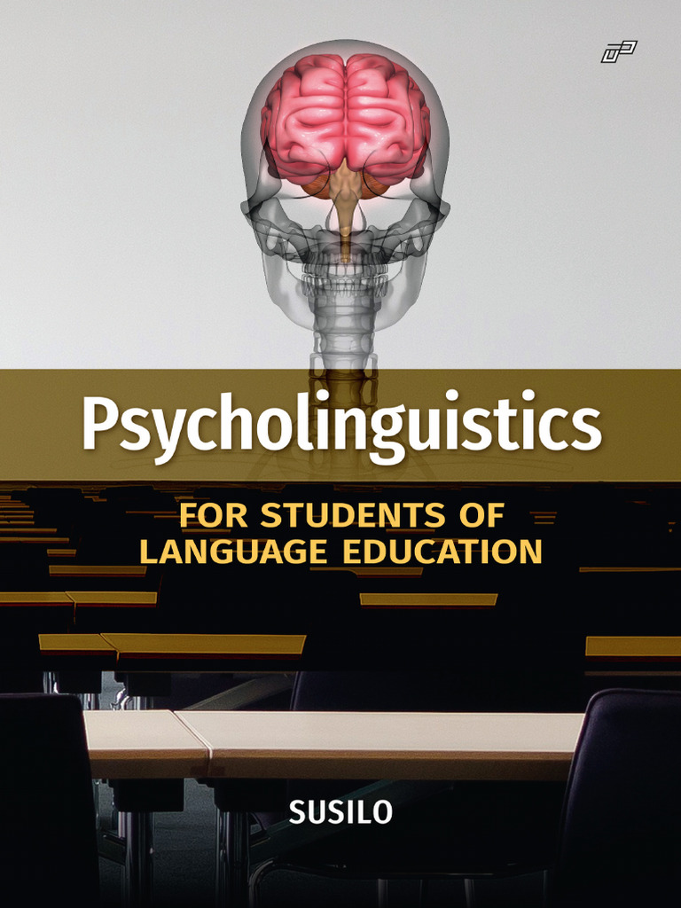 Psycholinguistics For Students of Language Education | PDF ...