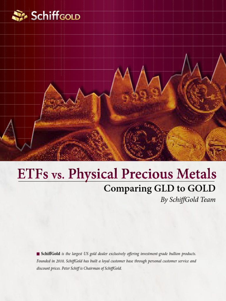 Gold Vs Gold SchiffGold July 2016 | PDF | Exchange Traded Fund | Gold ...