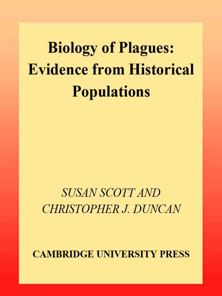 Susan Scott - Biology of Plagues - Evidence From Historical Populations ...