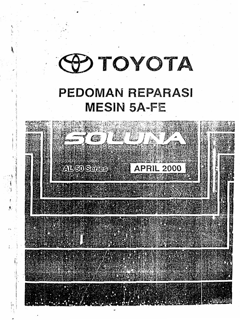 Pedoman Reparasi Mesin 5A-FE Toyota Soluna | PDF