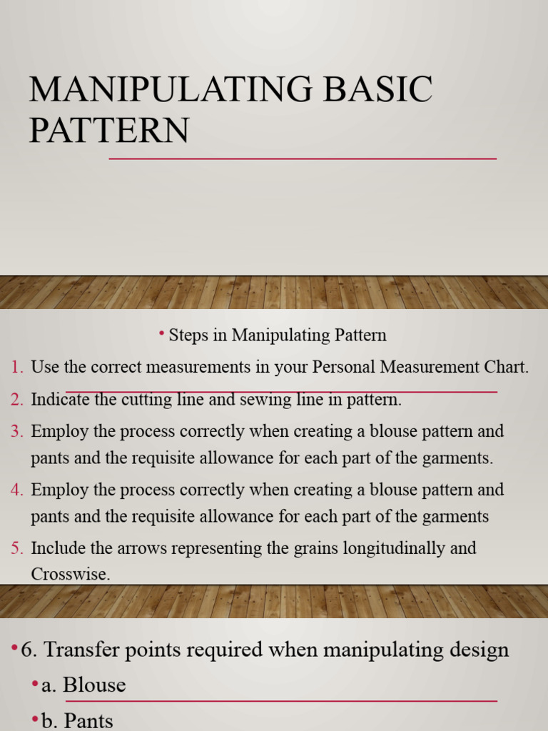 Manipulating Basic Pattern-Presentation (Grade 9) | PDF | Textiles | Sewing