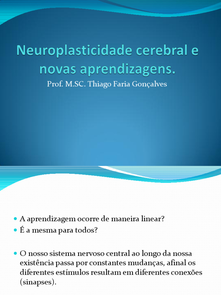 Neuroplasticidade Cerebral e Novas Aprendizagens | PDF | Neuroplasticidade | Aprendizado