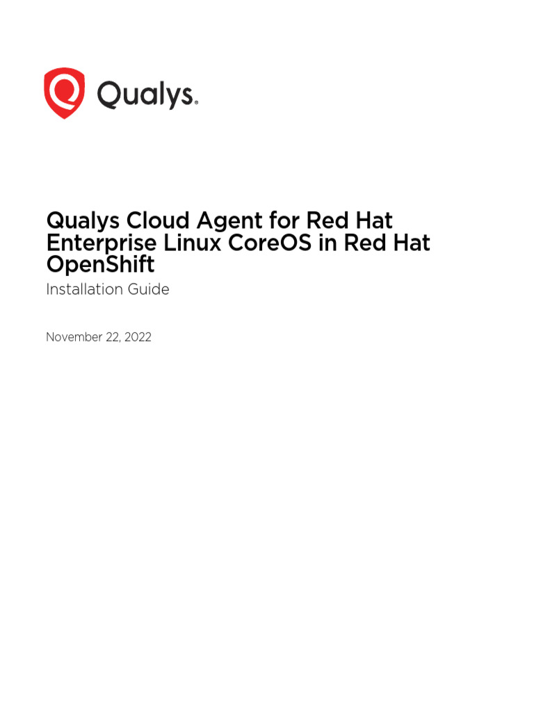 Qualys Cloud Agent Redhat Openshift Coreos Install Guide | PDF | Cloud Computing | Red Hat
