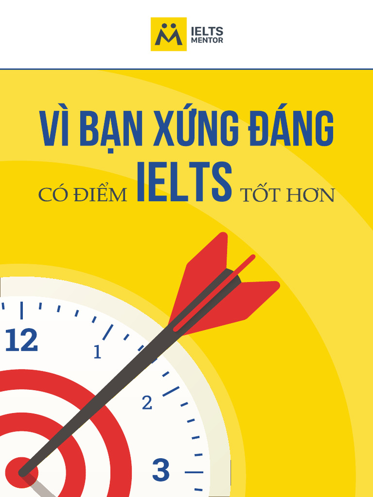 Ebook - Vi Ban Xung Dang Co Diem IELTS Tot Hon | PDF