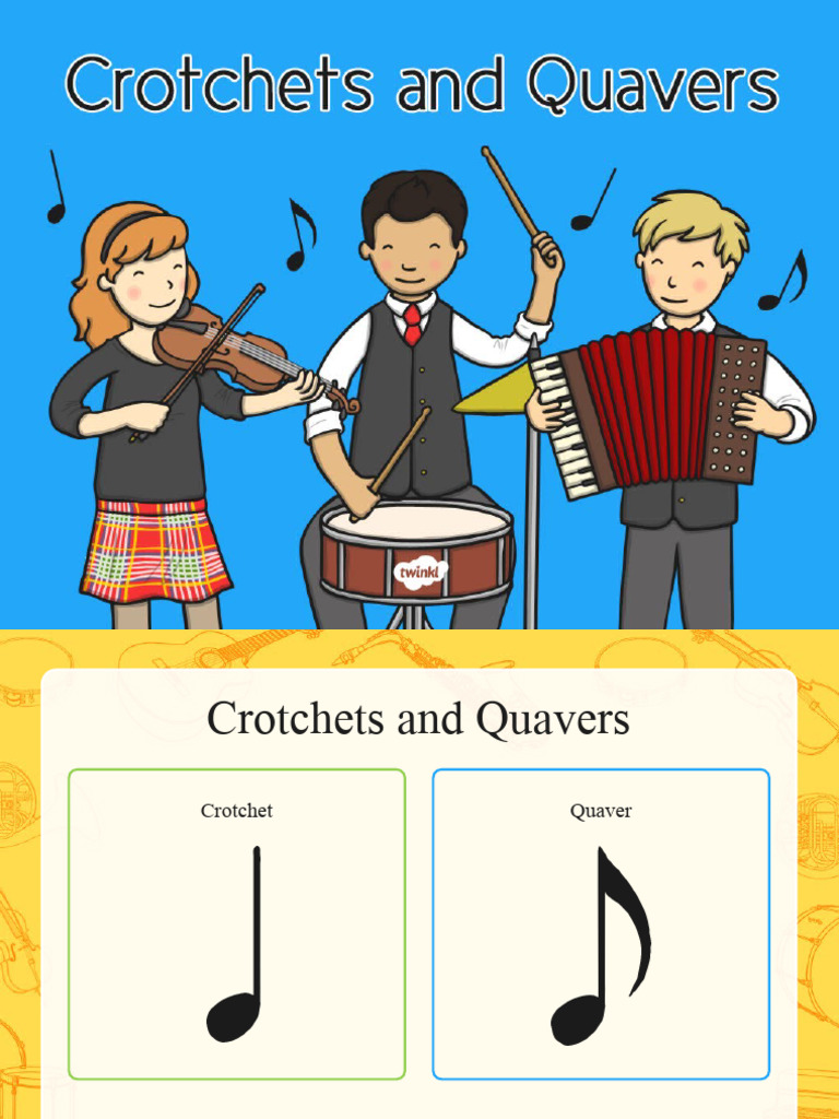 T Mu 1 Lesson 1 Crotchets and Quavers Powerpoint | PDF | Musical ...