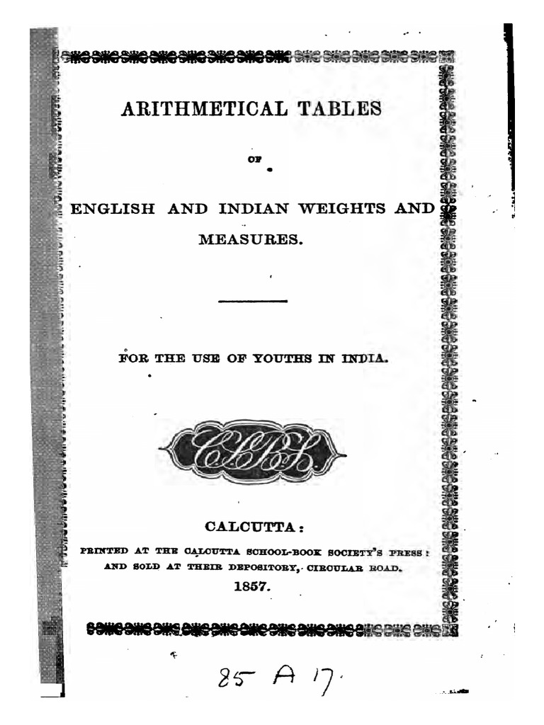 Arithmetical Tables of English and Indian Weights and Measures | PDF