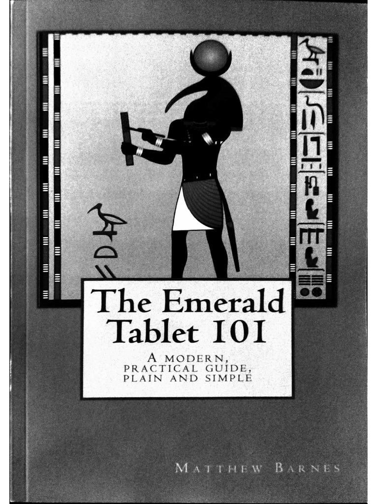 Dr. Matthew Barnes - The Emerald Tablet 101 - A Modern, Practical Guide ...