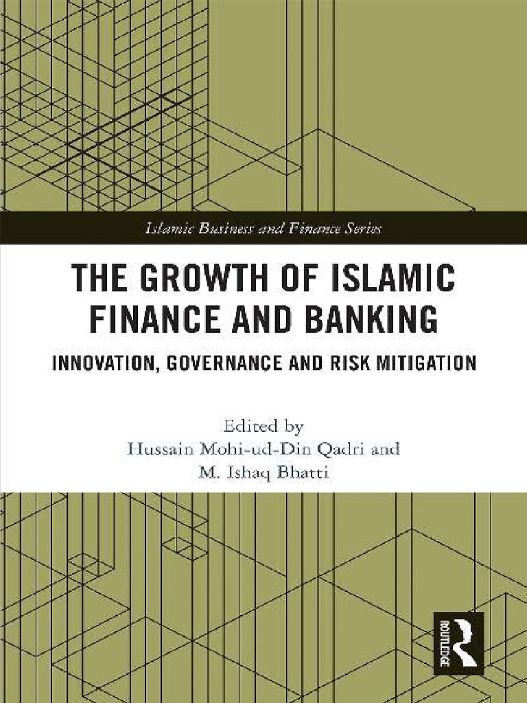Zlib - Pub - The Growth of Islamic Finance and Banking Innovation ...