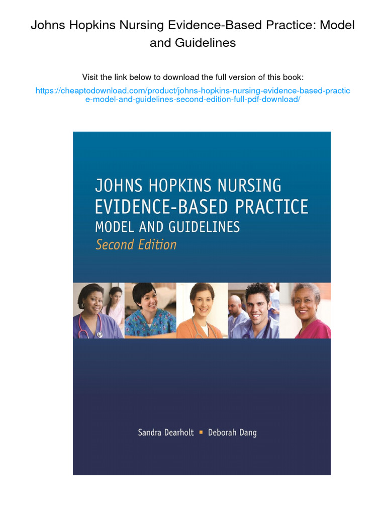 Johns Hopkins Nursing Evidence-Based Practice: Model and Guidelines ...