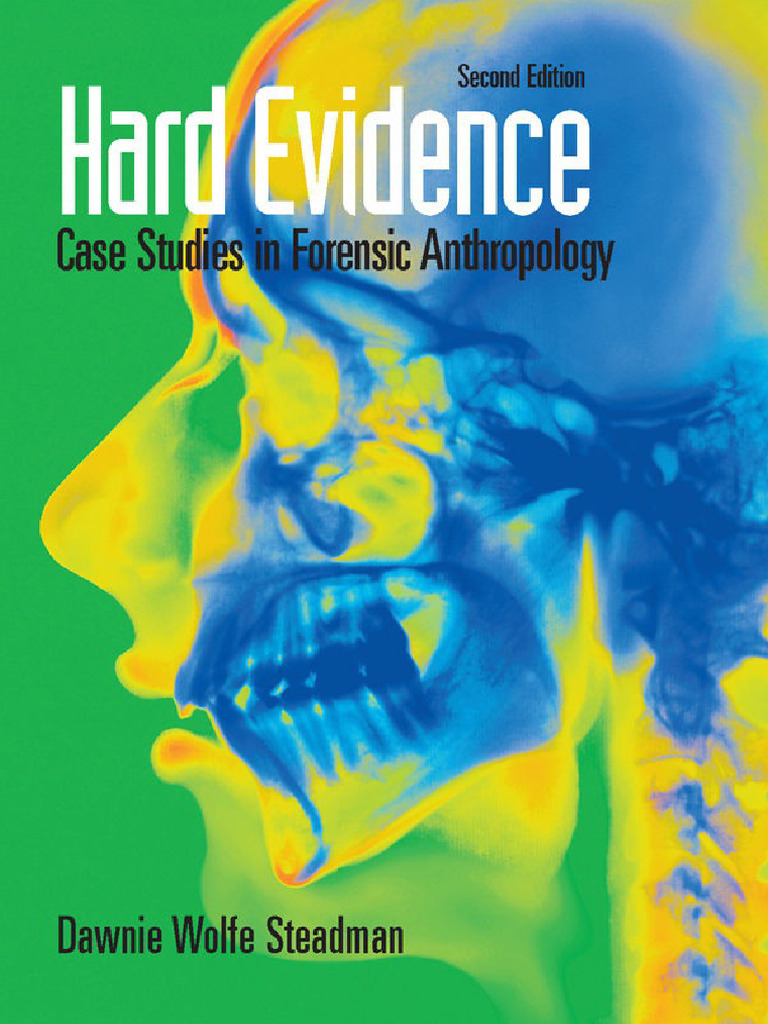 Dawnie Wolfe Steadman - Hard Evidence - Case Studies in Forensic Anthropology-Routledge (2009 ...
