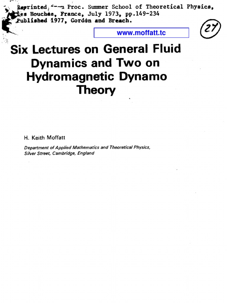 H.K. Moffatt - Six Lectures On General Fluid Dynamics and Two On Hydromagnetic Dynamo Theory ...