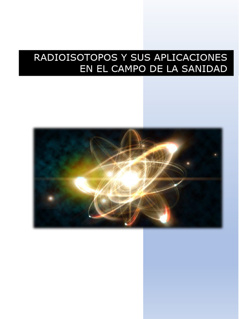 RADIOISOTOPOS | PDF | Desintegración radioactiva | Radionúclido