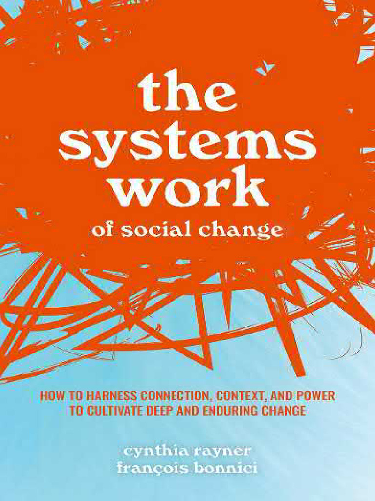 The Systems Work of Social Change - How To Harness - Cynthia Rayner ...